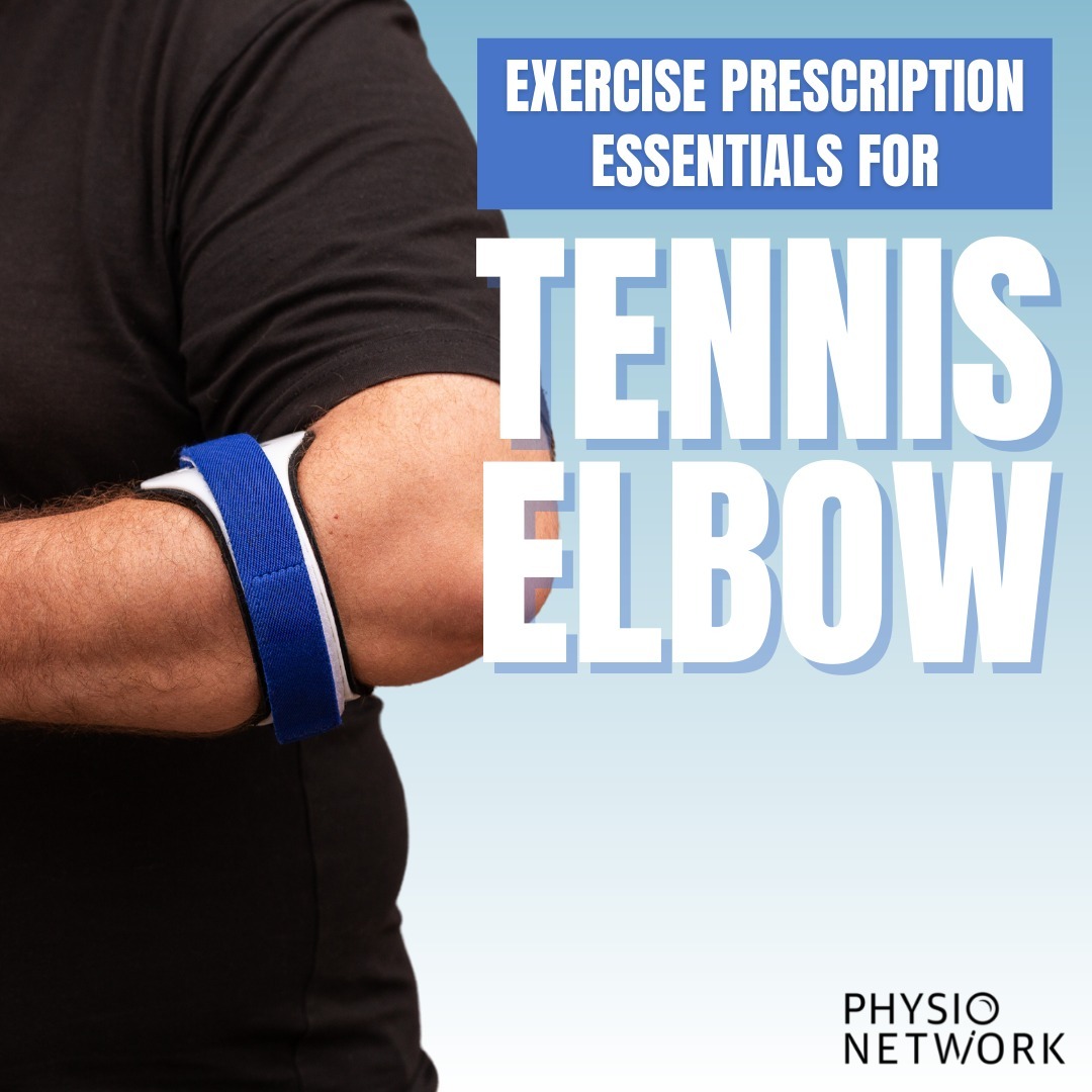 👉 Tennis Elbow | Exercise Prescription — Physio Network
